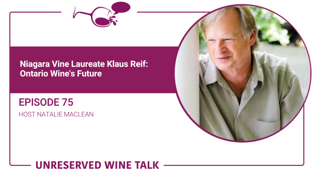 Niagara Vine Laureate Klaus Reif: Ontario Wine’s Future | Natalie MacLean