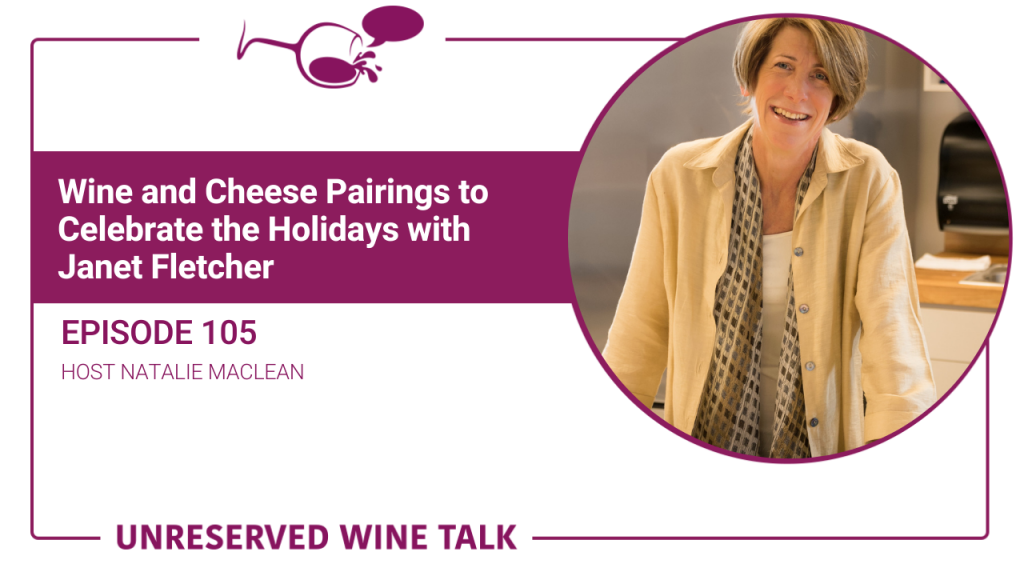 Wine and Cheese Pairings to Celebrate the Holidays with Janet Fletcher ...