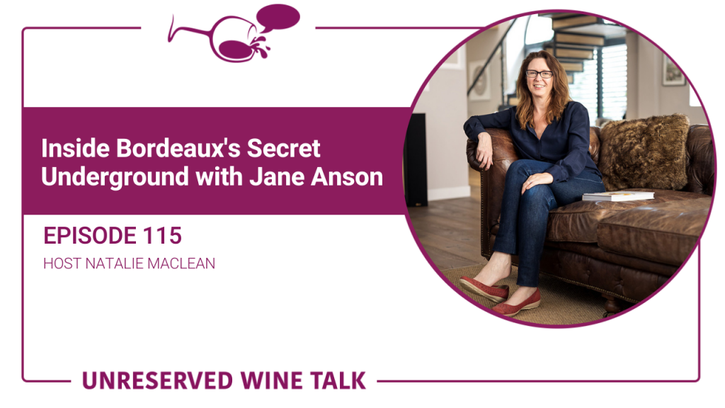 Inside Bordeaux’s Secret Underground with Jane Anson | Natalie MacLean