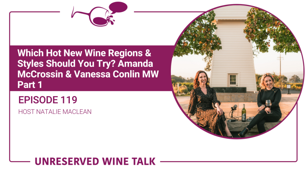 Which Hot New Wine Regions & Styles Should You Try? Amanda McCrossin ...