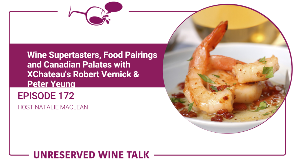 Wine Supertasters, Food Pairings and Canadian Palates with XChateau's ...