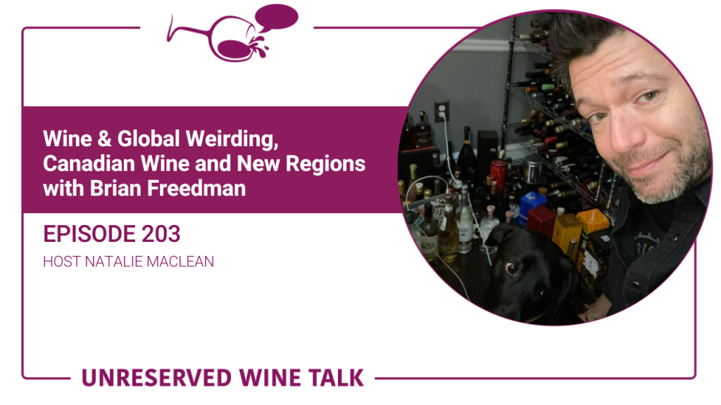 Wine & Global Weirding, Canadian Wine and New Regions with Brian ...